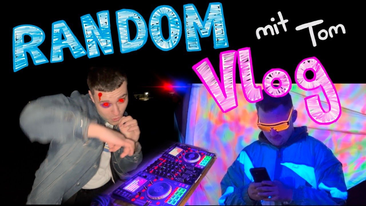 Der 7 Mann "Rave"... | Random Vlog mit Tom & verlorene Menschen - YouTube