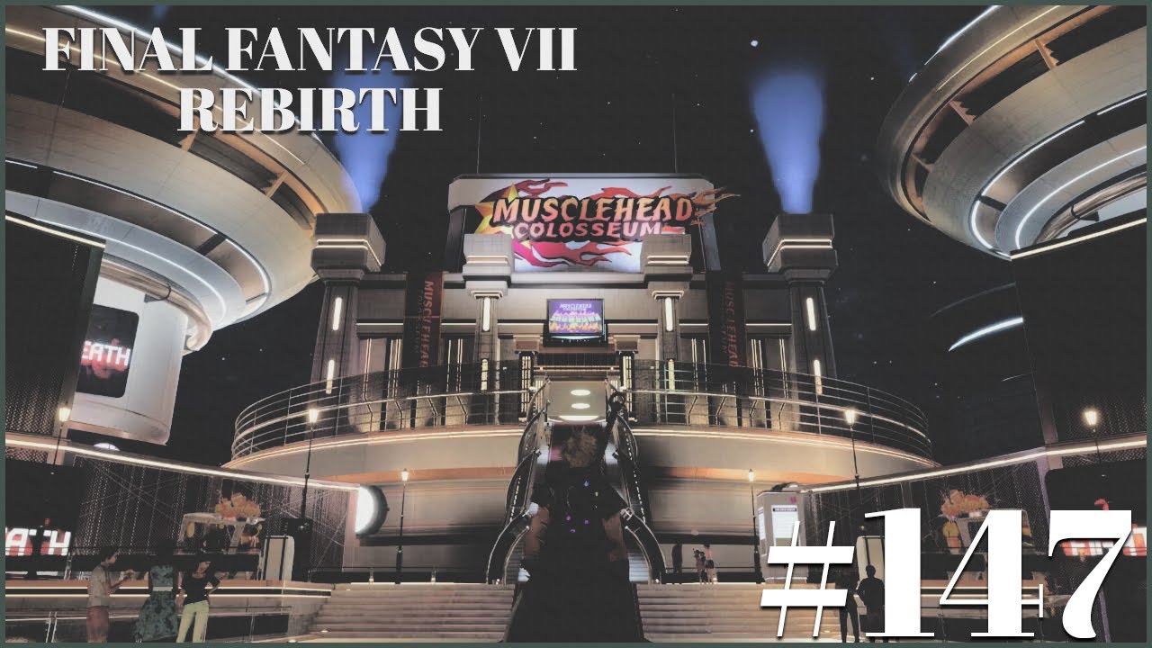 FFVII REBIRTH WALKTHROUGH PARTE 147 - Si torna in Arena! - YouTube