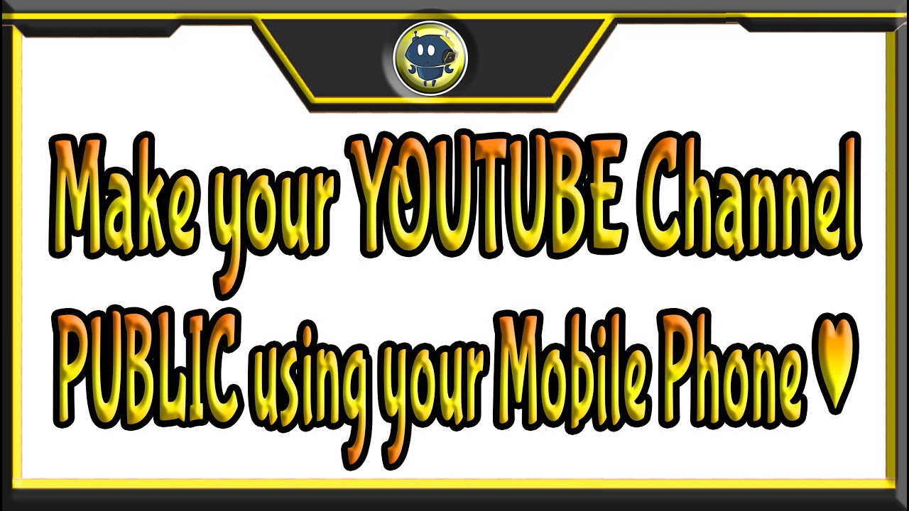Make your Channel List PUBLIC using your Mobile Phone ♥ - YouTube