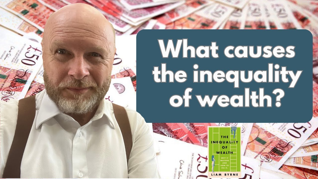 What causes the inequality of wealth? Four causes are key - YouTube