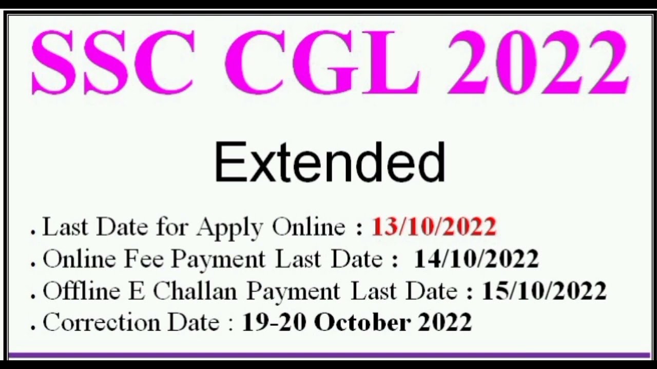 ssc cgl exam form last date extended 2022 | ssc cgl form online apply ...