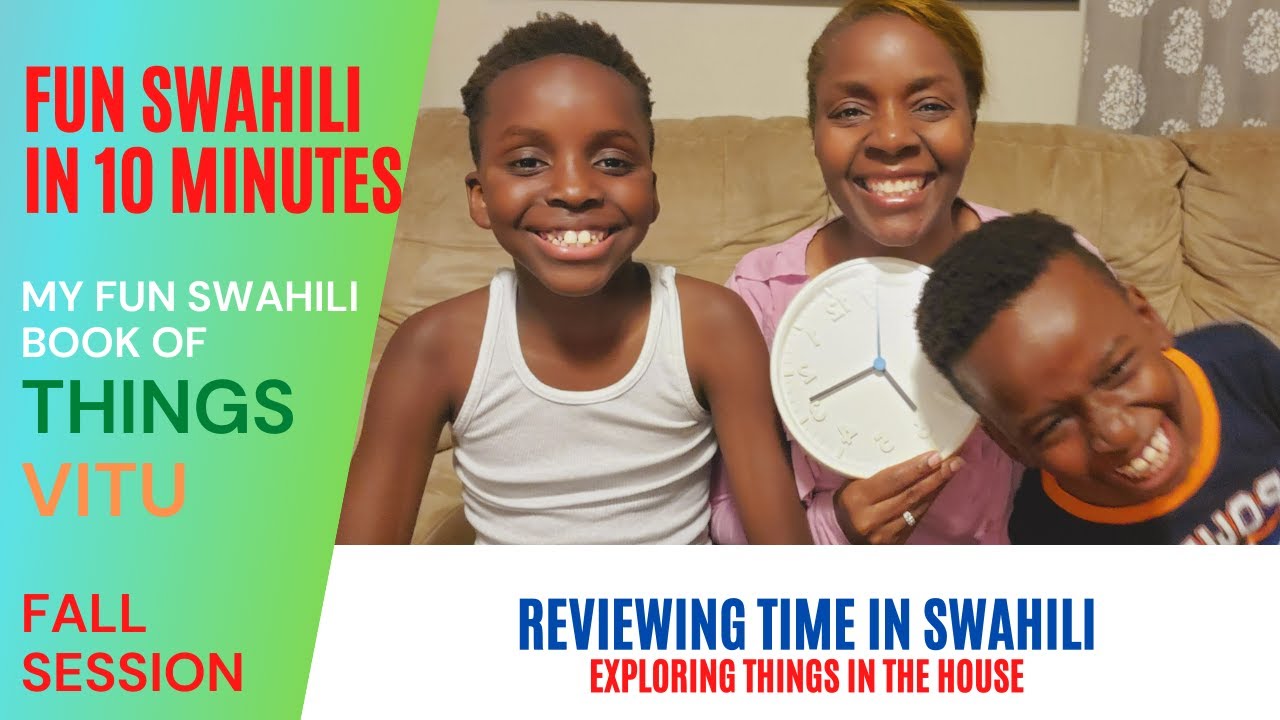 Fun Swahili - Review Numbers| Practicing telling time in Swahili - YouTube