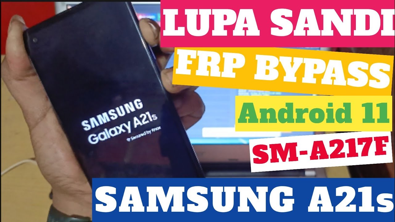 SAMSUNG A21s LUPA SANDI/PATTERN/PIN/PASSWORD/FRP BYPASS| SM-A217F ...