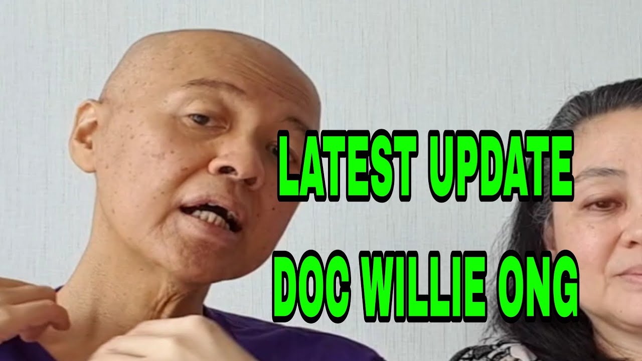 LATEST UPDATE DOC WILLIE ONG - YouTube