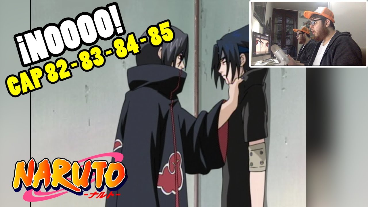 🔥 REACCIONO A NARUTO | CAPITULOS 82 - 83 - 84 - 85 - YouTube