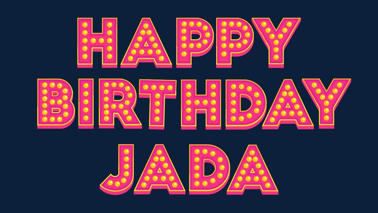 Happy Birthday Jada Youtube