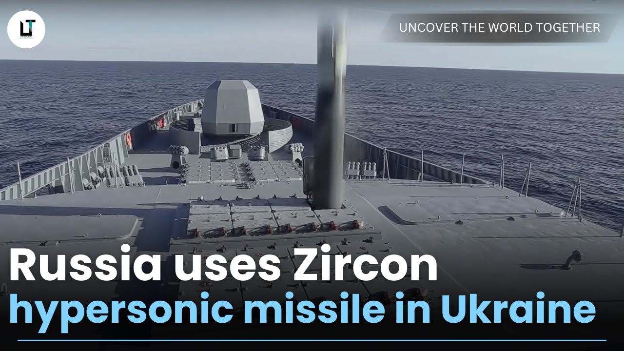 Russia uses Zircon hypersonic missile in Ukraine for first time ...