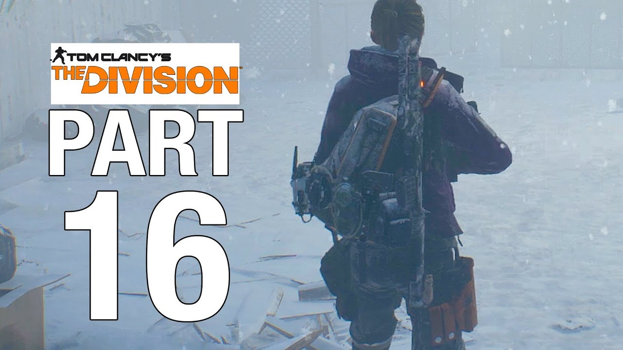 THE DIVISION Full Game Walkthrough Part 16 - No Commentary [Division ...