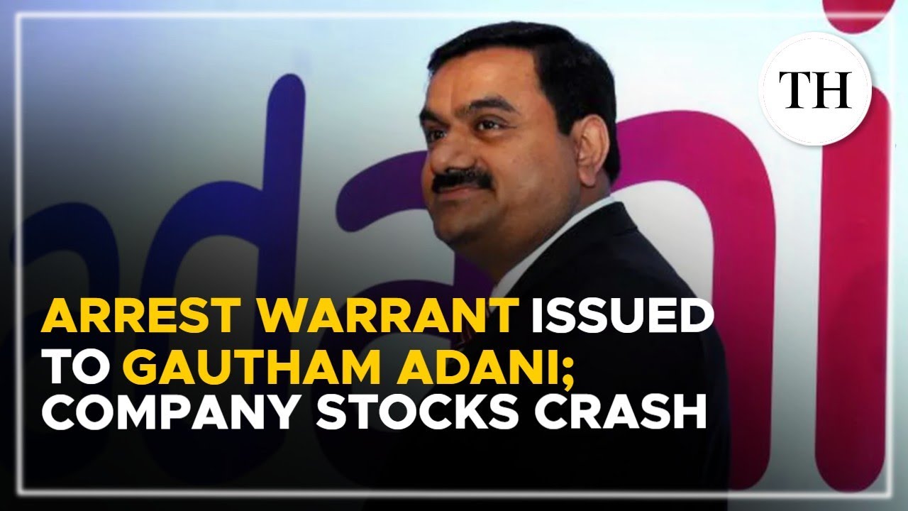 Adani U.S indictment: Arrest Warrant issued to Gautham Adani; company's ...
