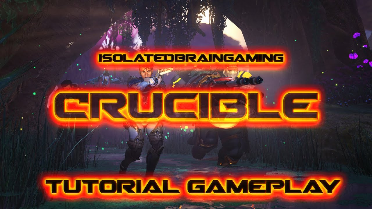 Crucible Tutorial Gameplay - YouTube