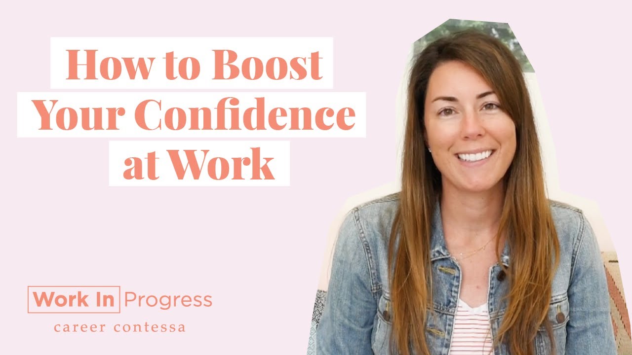 How To Boost Your Confidence At Work 6 Tips For Increasing Your