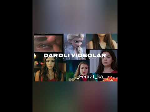 Dardli videolar💔🥀