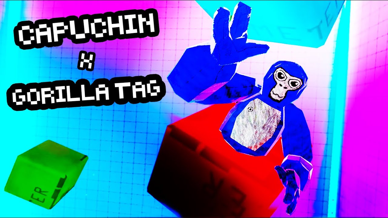 Gorilla Tag x Capuchin - YouTube