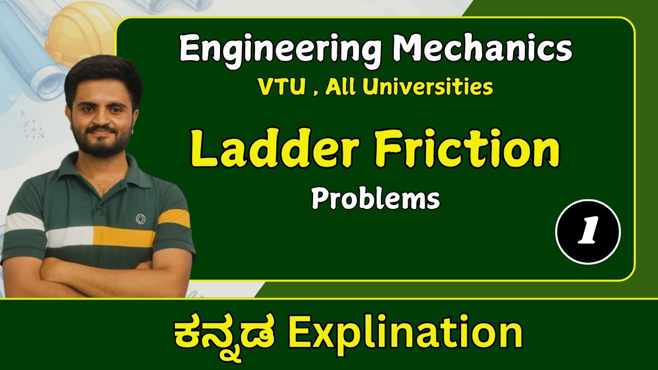 Ladder Friction Problem | Engineering Mechanics | VTU , All ...