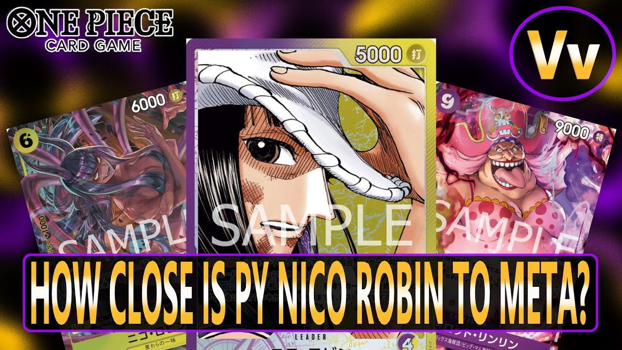 One Piece TCG: Pretty Sure PY Nico Robin (OP09) Might Become Another ...