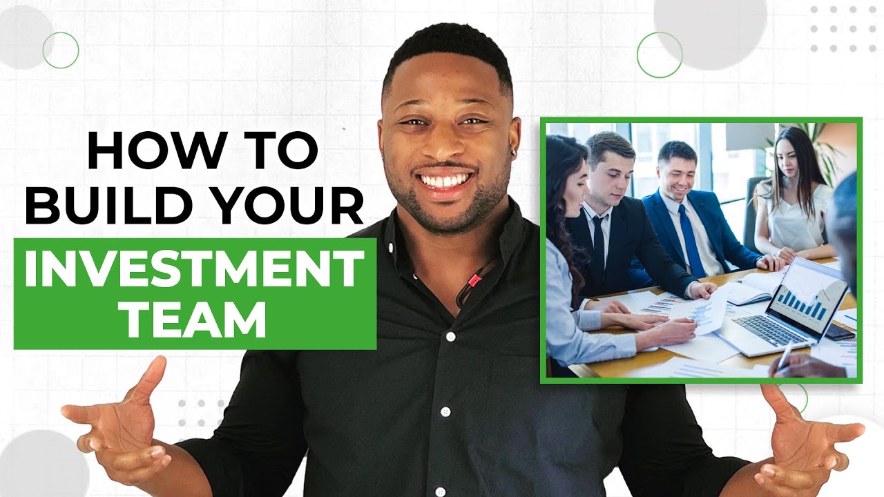 How To Build Your Investment Team - YouTube