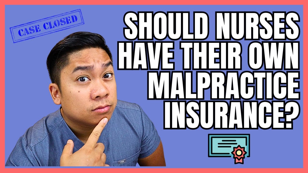 Nursing and Malpractice Insurance: Do You Really Need Your Own Coverage ...