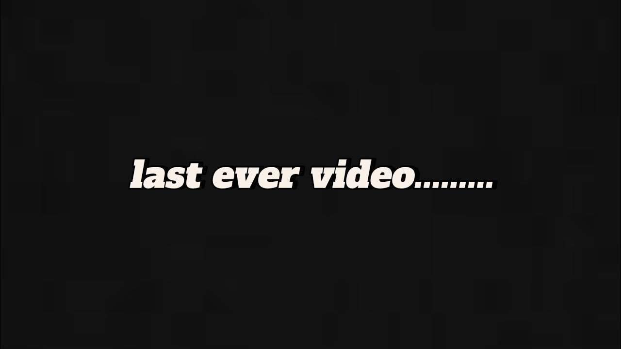 Last ever Roblox video ......... - YouTube