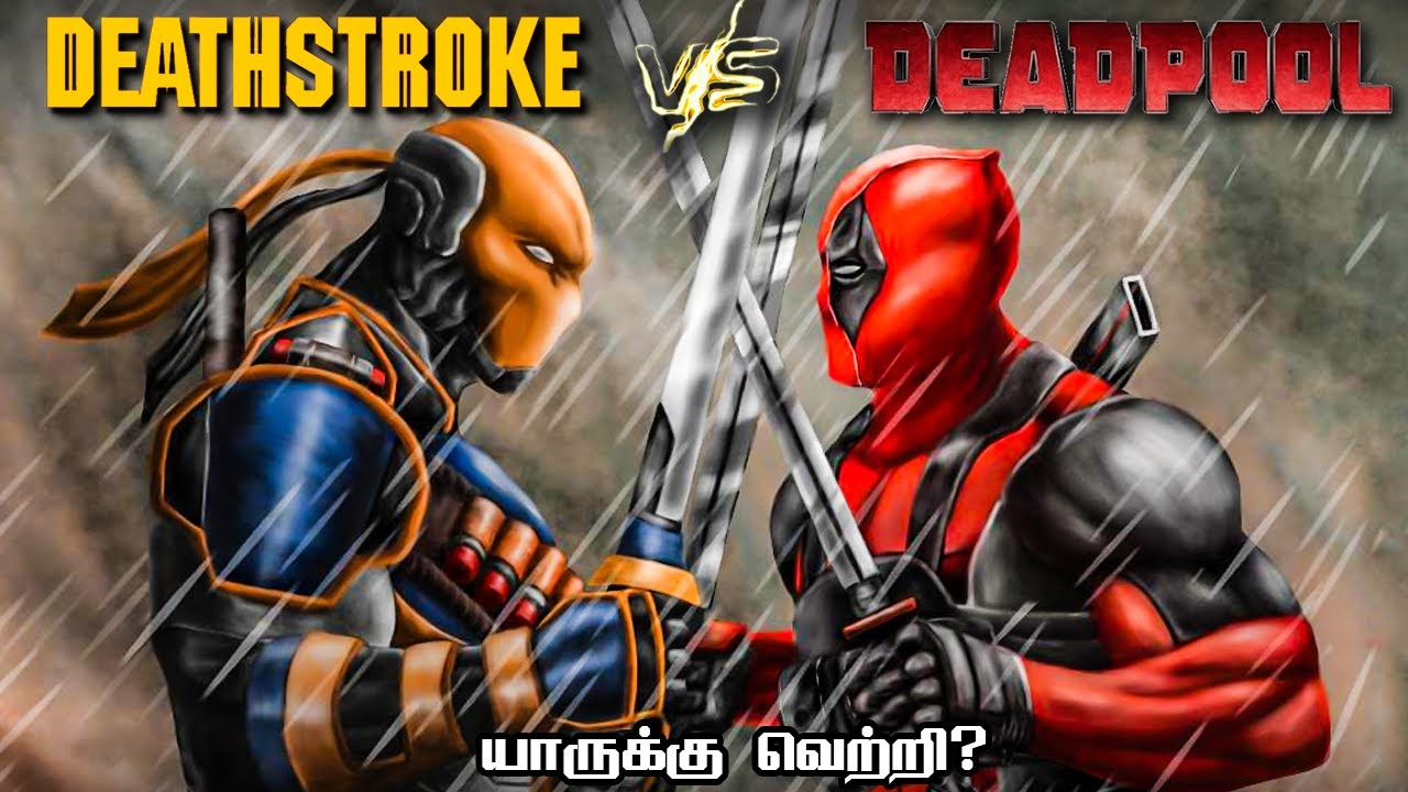 Deathstroke vs Deadpool in Tamil | Slade Wilson Wade Wilson | Fantasy ...