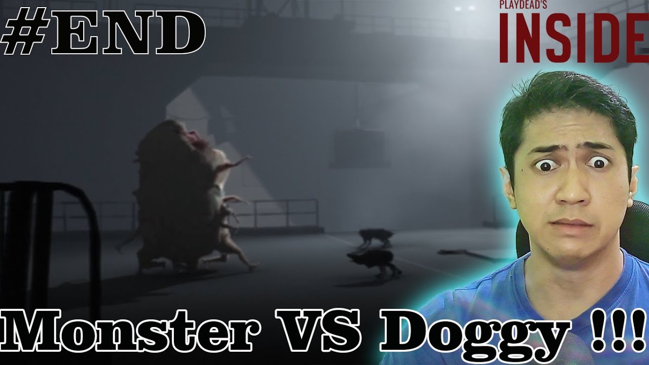 Playdead's Inside Indonesia - Monster VS Doggy !!! - Part END - YouTube
