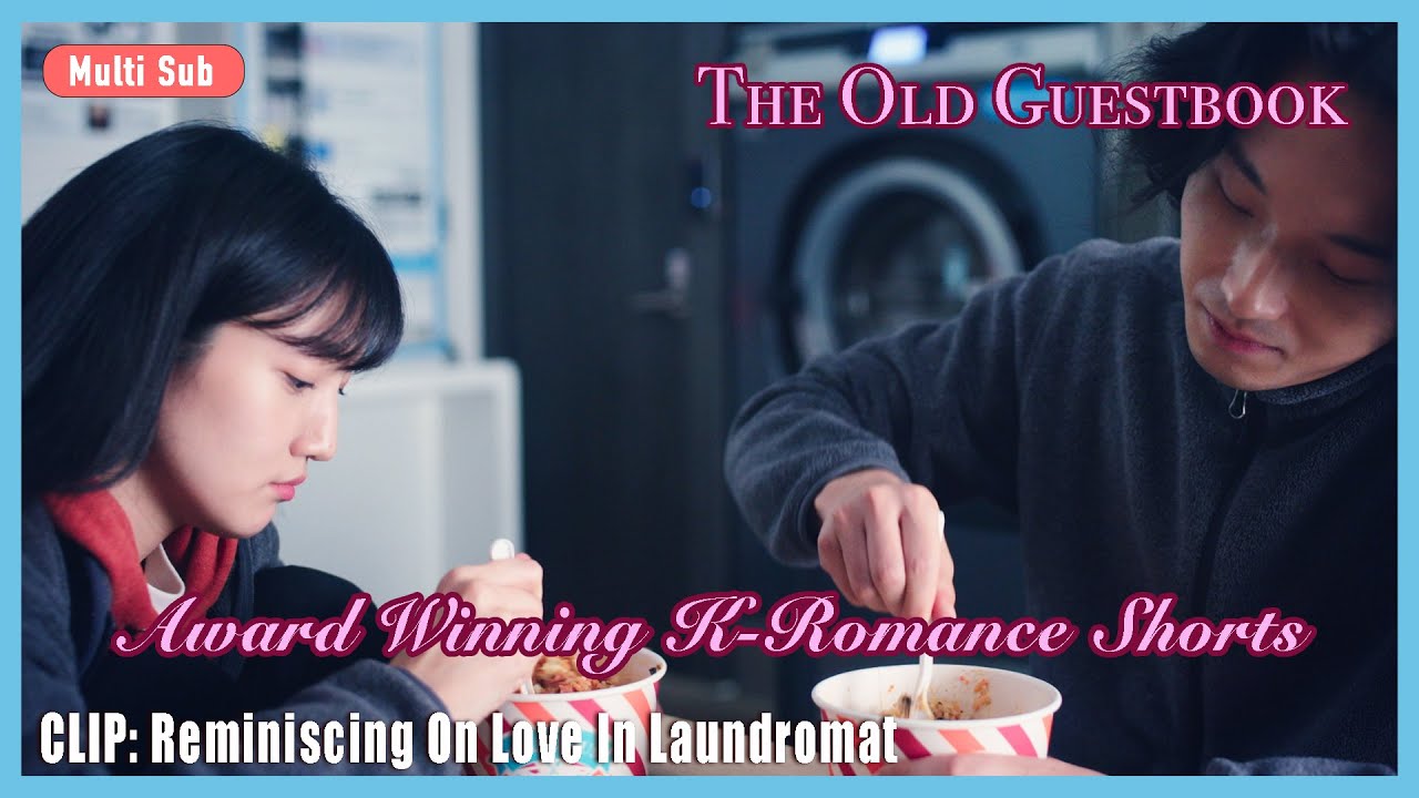 ENG SUB MULTI [Clip] Reminiscing On Love In Laundromat | Award Winning ...