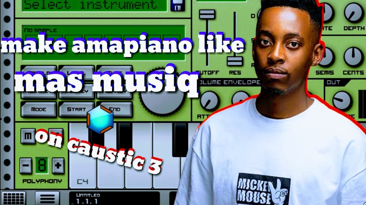 How to make [amapiano] like mas musiq on caustic 3 [beginner] [tutorial] - YouTube