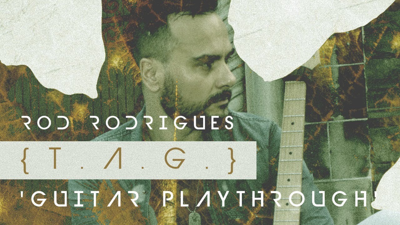 ROD RODRIGUES - T.A.G. [GUITAR PLAYTHROUGH] - YouTube