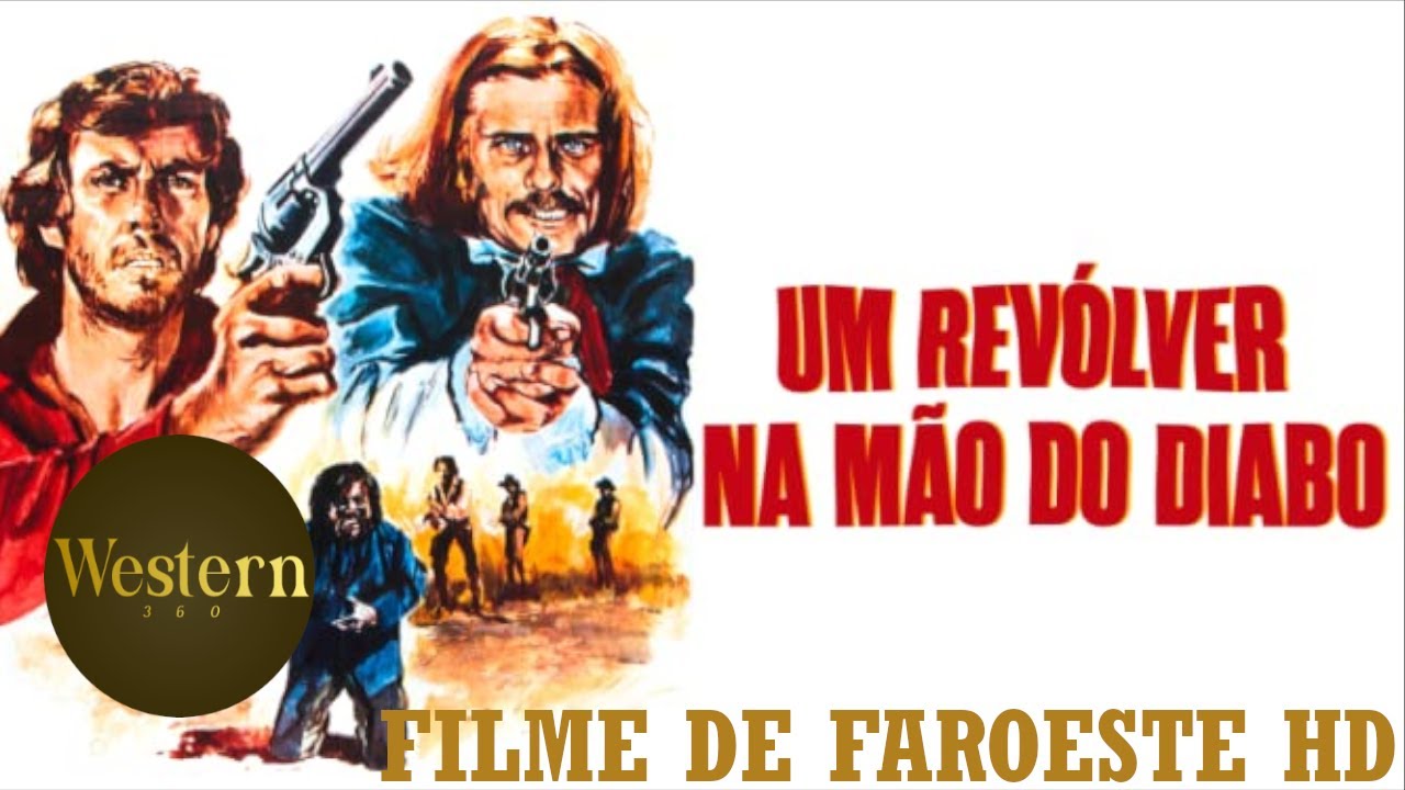 Um Revólver na Mão do Diabo | Western HD | Filme completo em Português ...