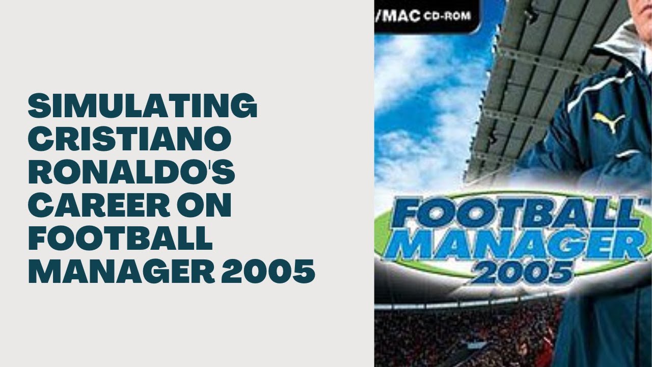What Happens When You Simulate Cristiano Ronaldo's Career on Football ...