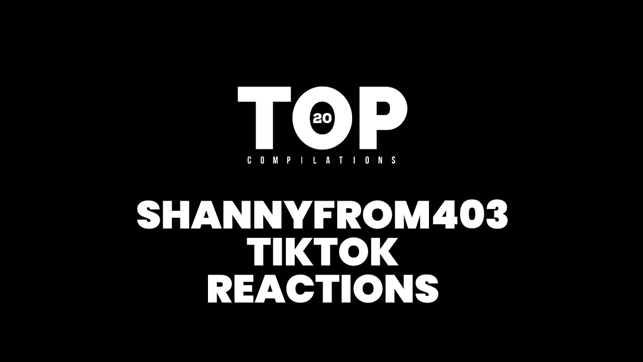 SHANNY FROM 403 | Top20 Compilations - YouTube