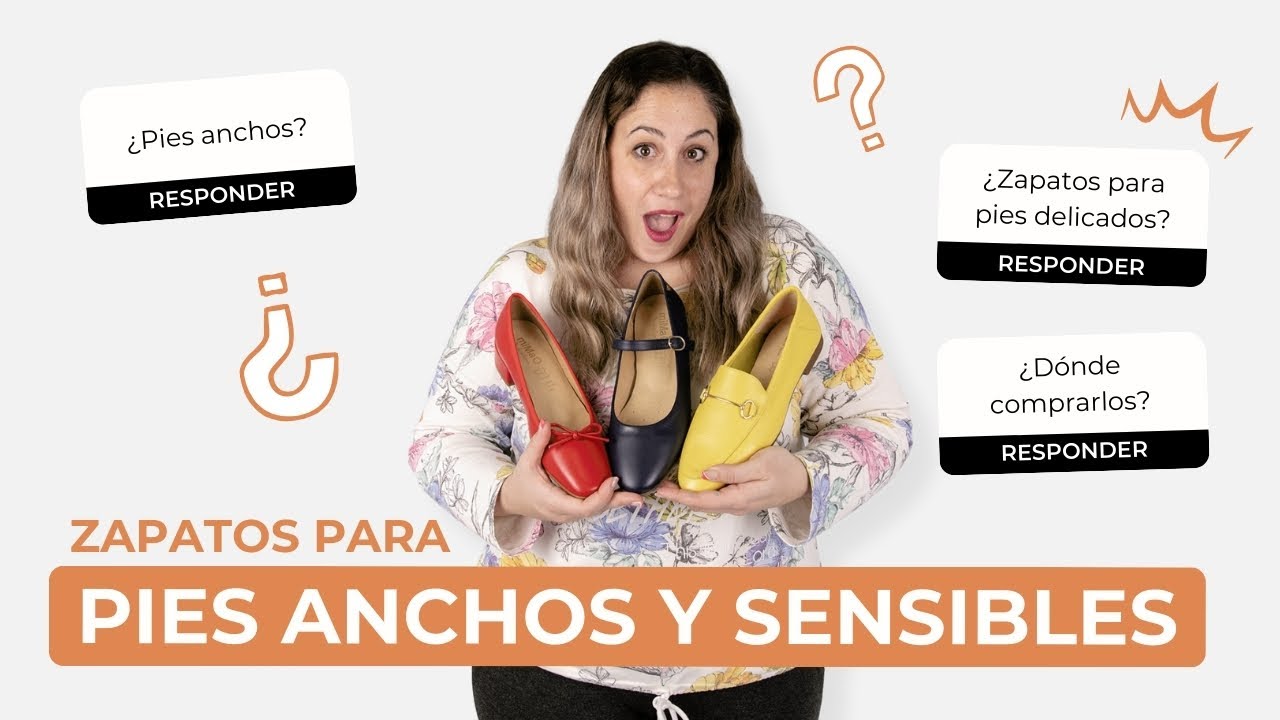 ¿Pies ANCHOS y SENSIBLES? 5 zapatos ideales para pies delicados - YouTube