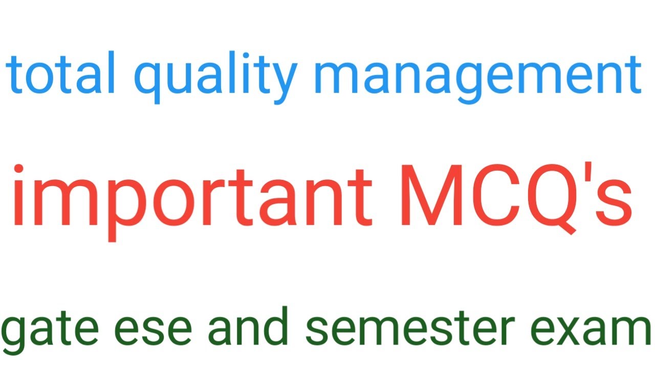 MCQ's of total quality management - YouTube