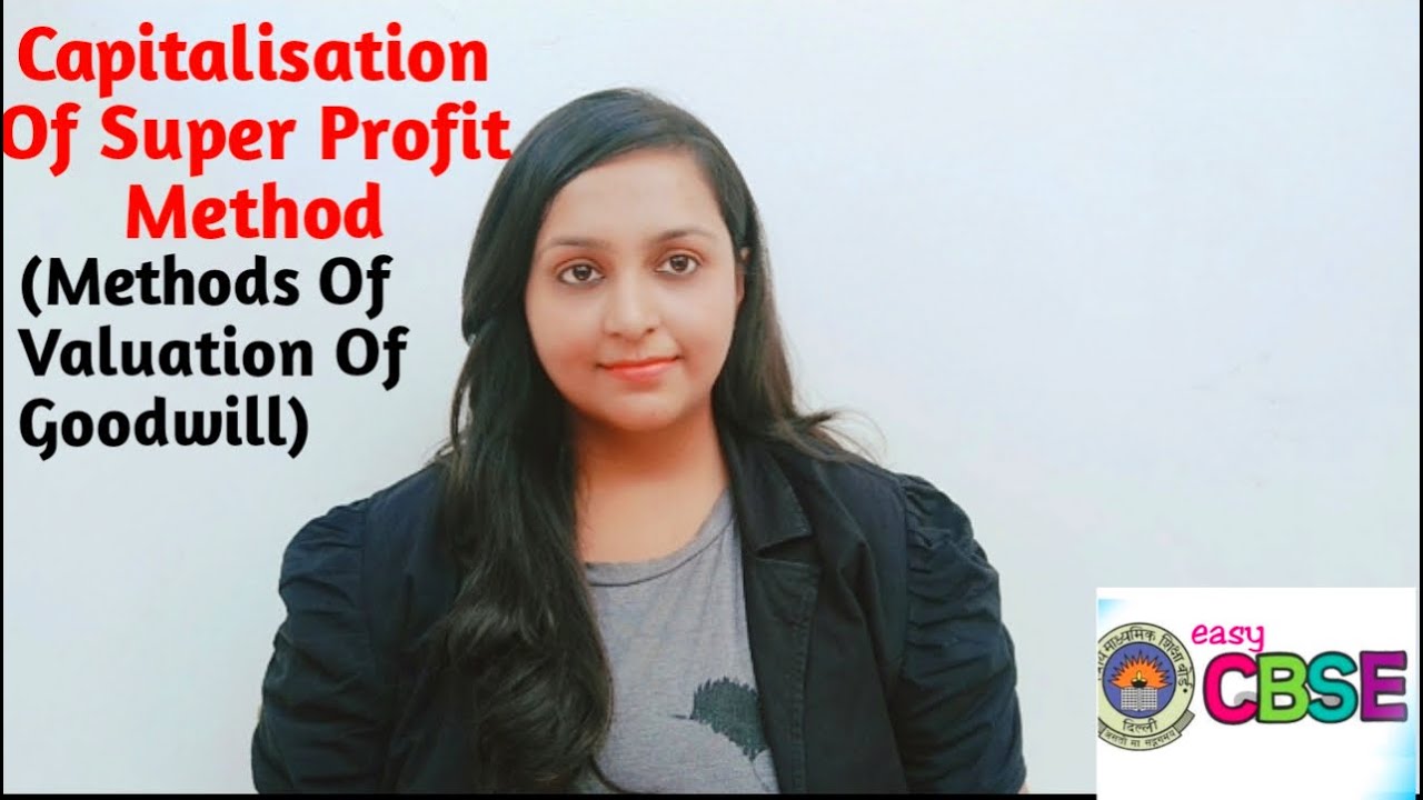 #12 Capitalisation of super profit method || Methods of valuating ...