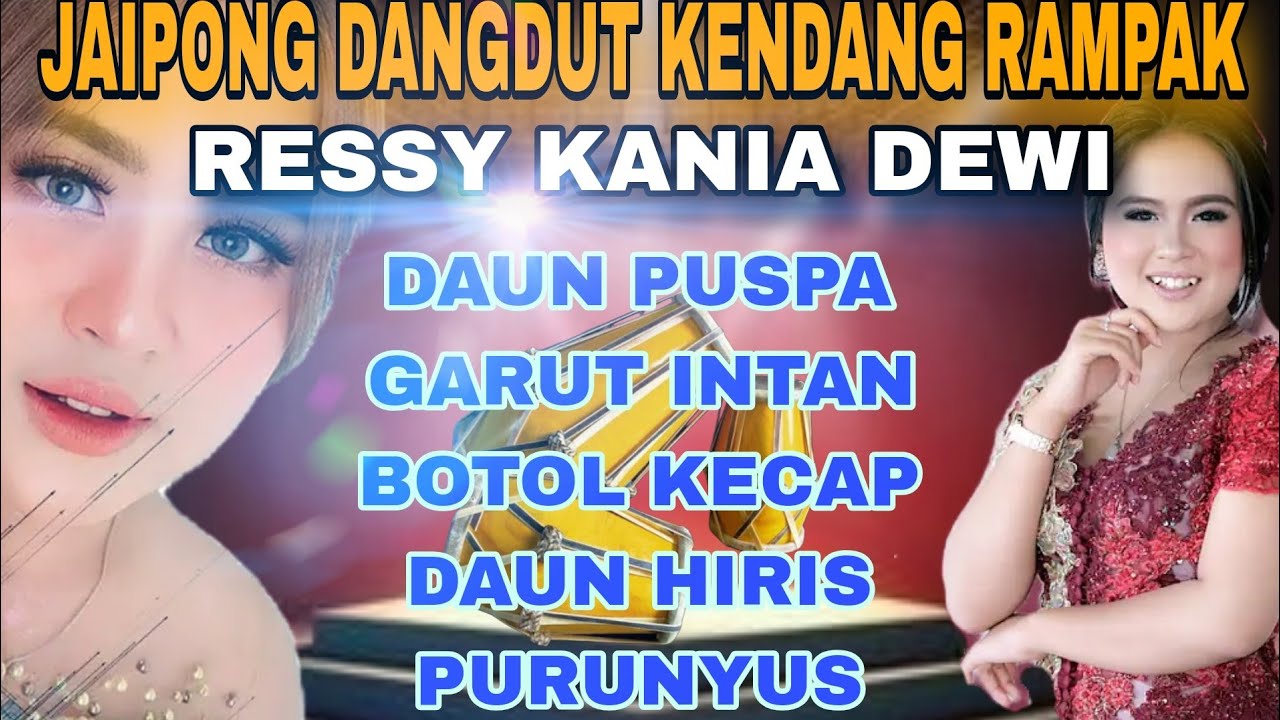 JAIPONG DANGDUT KENDANG RAMPAK || RESSY KANIA DEWI - LAGU SUNDA VERSI ...