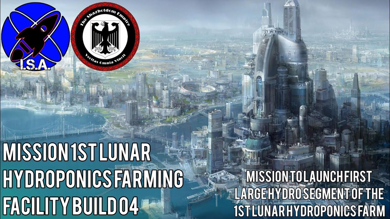Mission 1st Lunar Farm Build 4 (1LFB-04) - YouTube