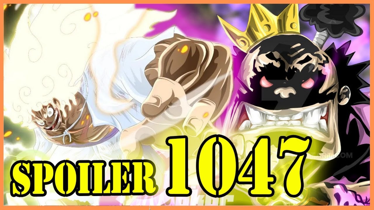 [Spoiler One Piece Chap 1047] Luffy "CHÍNH THỨC" tạo SẤM SÉT - Orochi ...