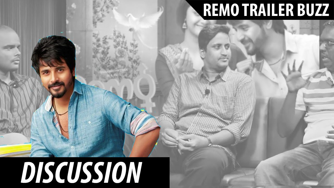 Remo Trailer Rocks - A Discussion | Sivakarthikeyan | keerthi suresh | Anirudh Ravichander - YouTube