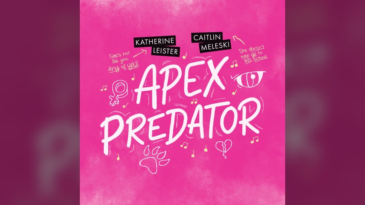 Apex Predator [from Mean Girls] (feat. Caitlin Meleski) | LeiLikeADog ...