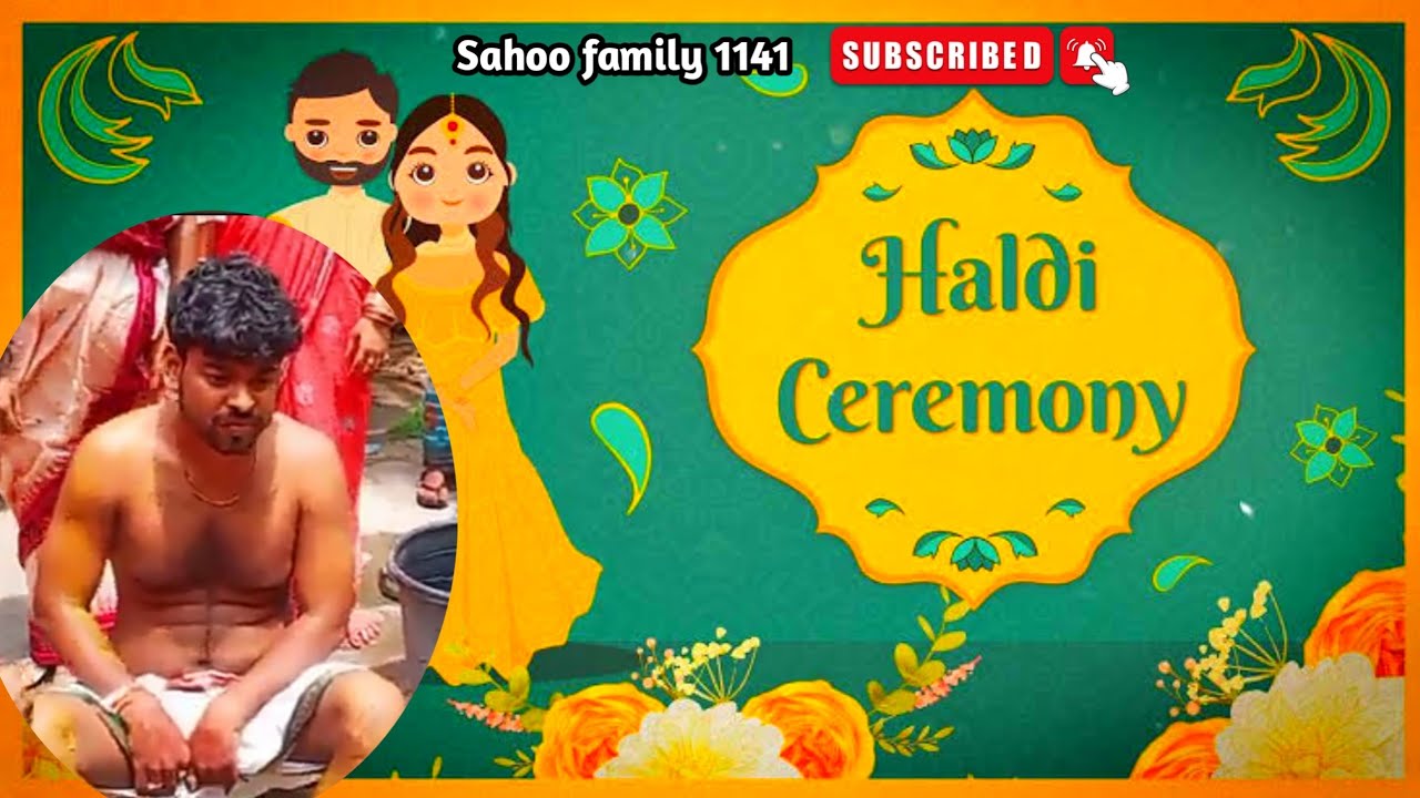 Haladi Resam || My Haladi Ceremony || Sahoo family 1141 || Odia Deley ...