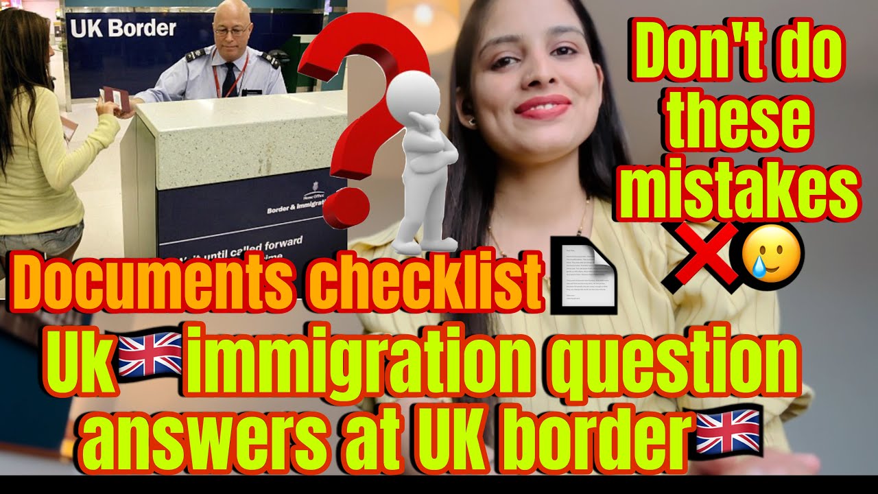 Uk🇬🇧immigration question answers at UK🇬🇧border🇬🇧what questions are ...