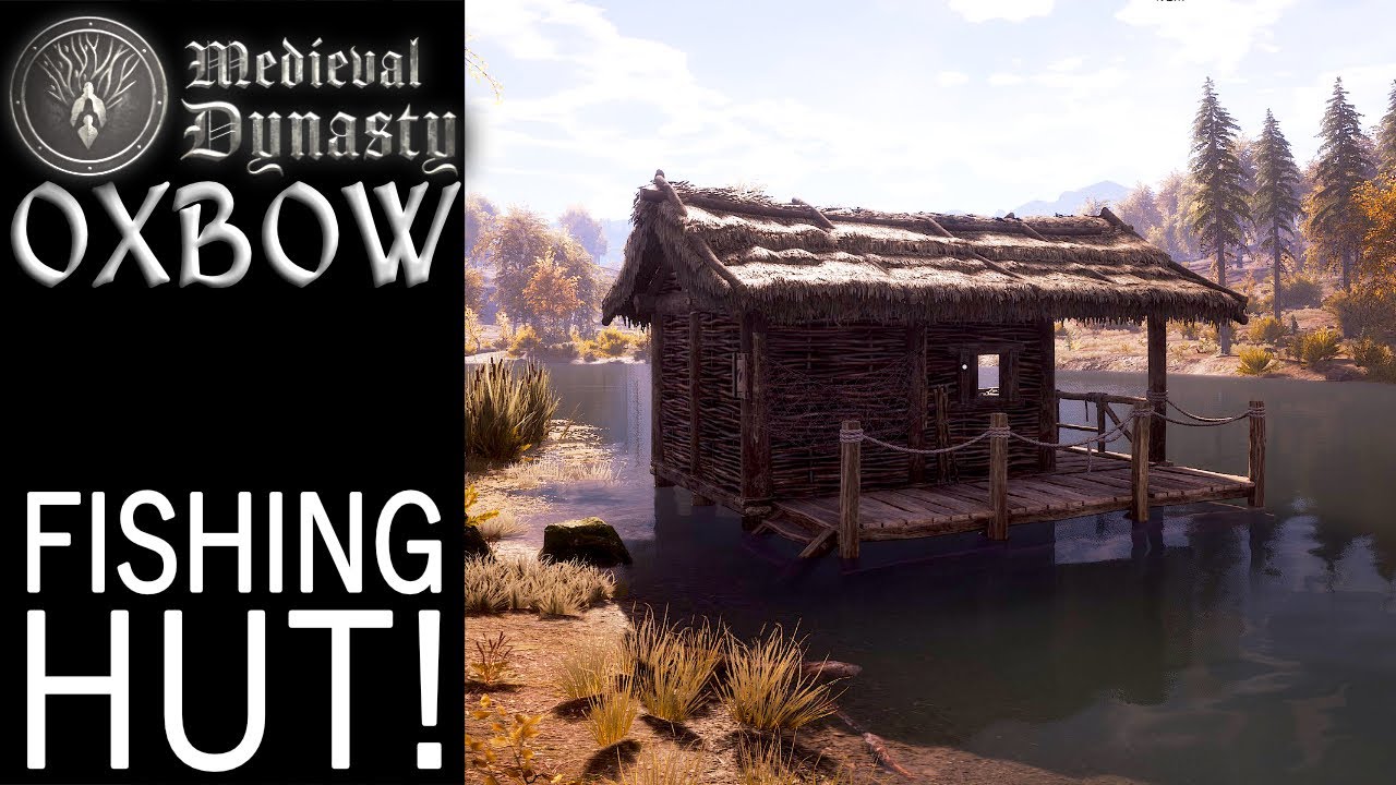 Fishing Hut! | Oxbow | Medieval Dynasty Gameplay | EP 29 - YouTube
