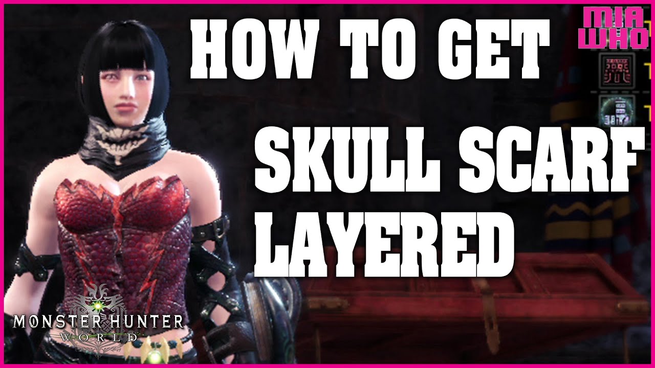 How to get Skull Scarf Layered - Monster Hunter World: Iceborne - YouTube