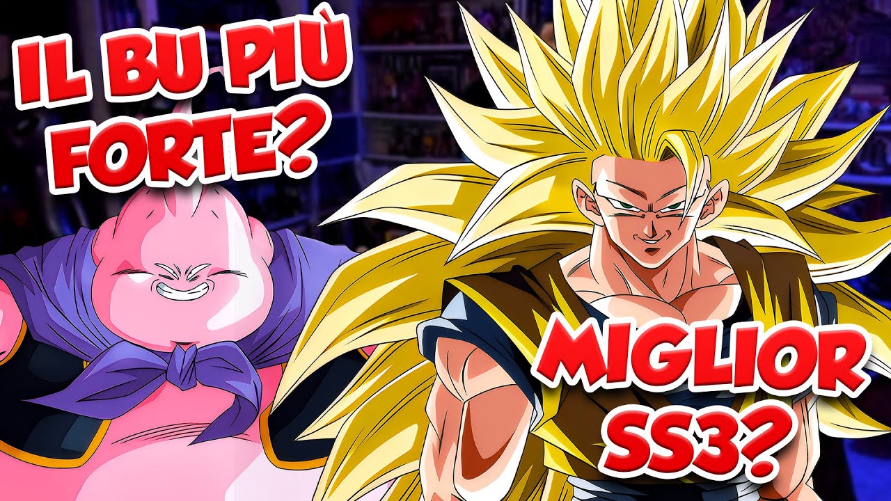 È PIÙ FORTE FAT BU O KID BU? IL MIGLIOR SUPER SAIYAN 3? - YouTube