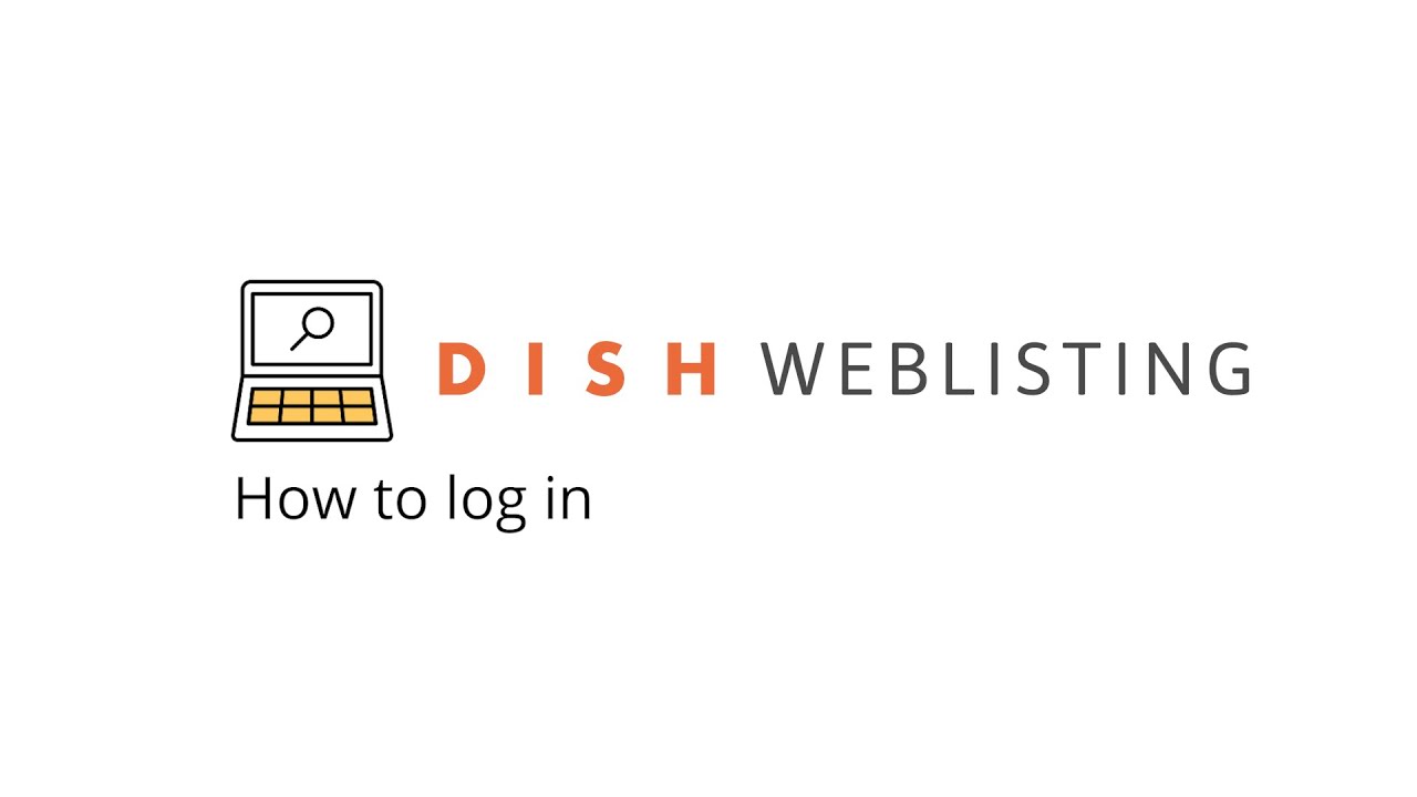 DISH Weblisting - How to log in - YouTube
