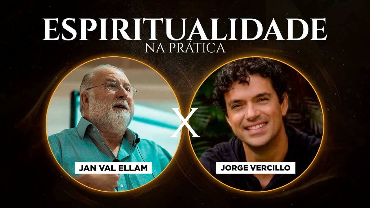 ESPIRITUALIDADE na PRÁTICA - Jan Val Ellam e Jorge Vercillo - YouTube