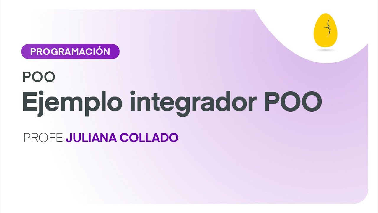 Ejemplo integrador POO | Programación | POO | V10 | Egg - YouTube