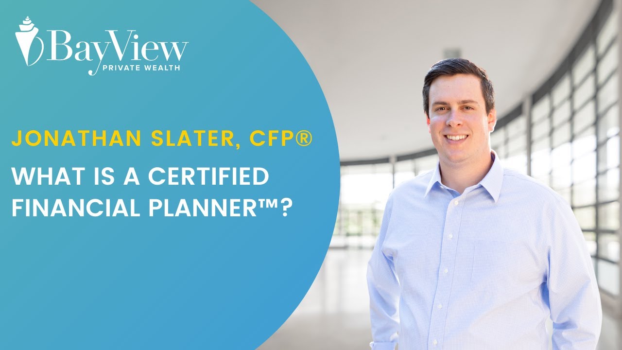 BayView Views - Jonathan Slater, CFP® - YouTube