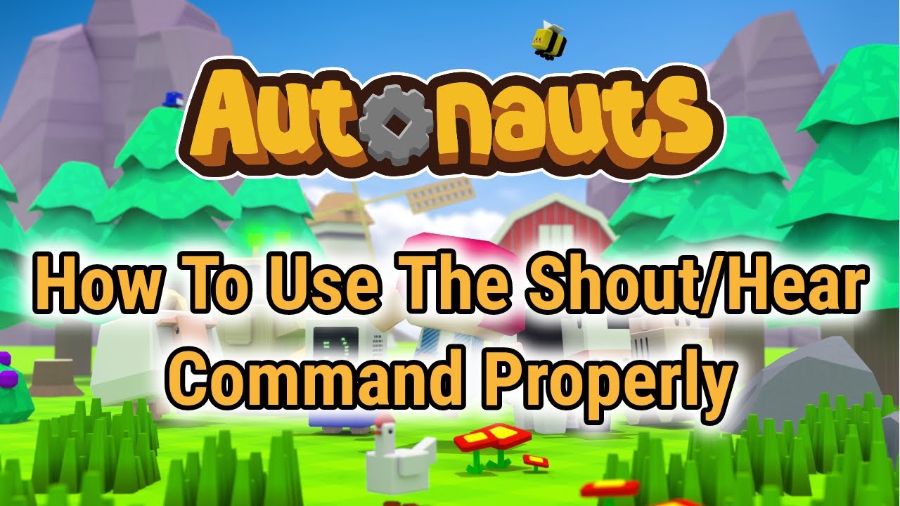 Autonauts How-To Guide - How To Use The Shout/Hear Command To Simplify ...