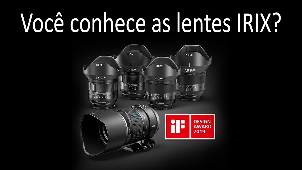 Você conhece as Lentes IRIX? - YouTube