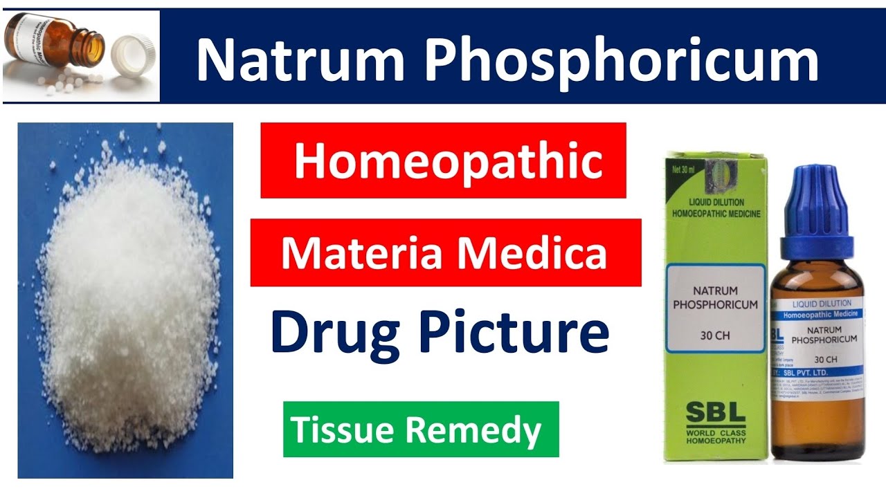 Natrum Phosphoricum Homeopathic medicine | Drug Picture |Materia Medica ...